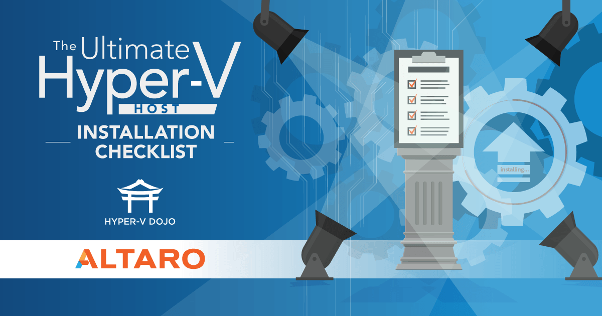 The Ultimate Hyper-V Host Installation Checklist - Virtualization DOJO ...
